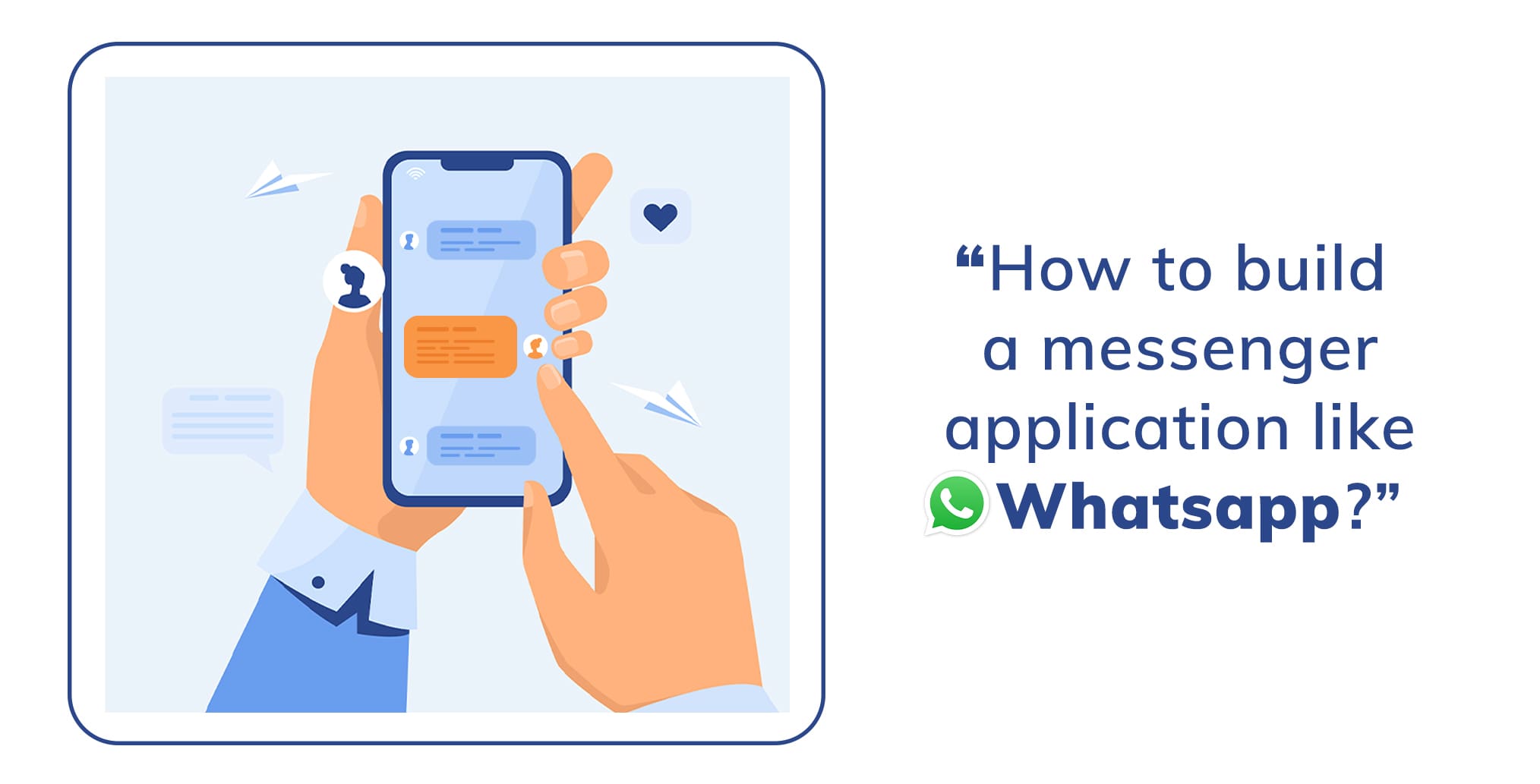 How To Build An App Like WhatsApp Supersourcing