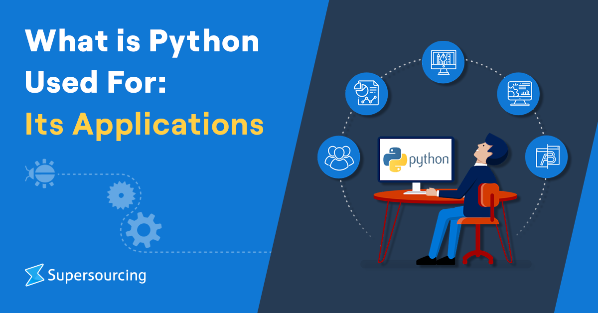 What Is Python Used For Its Applications Supersourcing