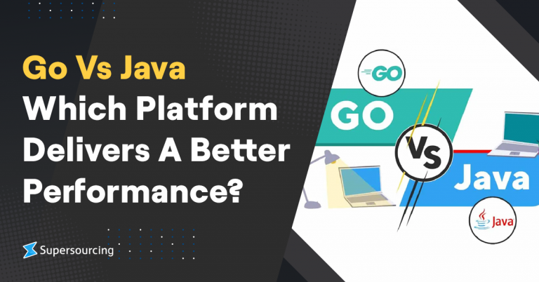 Go Vs Java- Which Platform Delivers a Better Performance? - Supersourcing